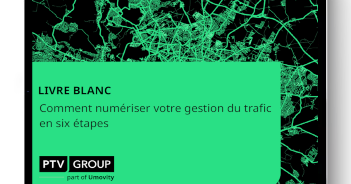 Votre checklist pour la numérisation de votre gestion du trafic | PTV Group